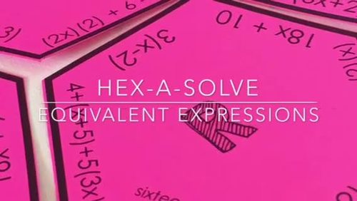 HEX-A-SOLVE Equivalent Expressions CCSS 6.EE.3 & 6.EE.4 | TPT