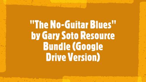 "The No-Guitar Blues" by Gary Soto Quiz and Close Reading Bundle ...