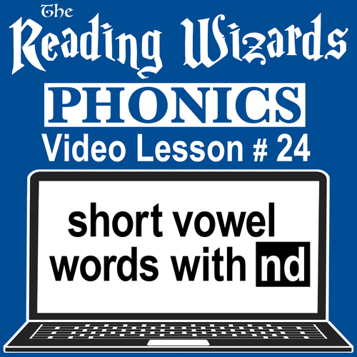 Phonics Video/Easel Lesson - Words Ending With ND - Reading Wizards #24