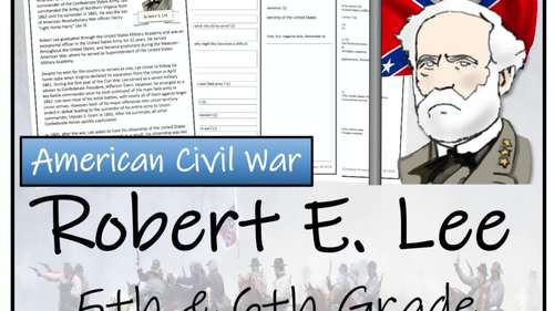 Robert E. Lee Close Reading Comprehension Activity | 5th Grade & 6th Grade