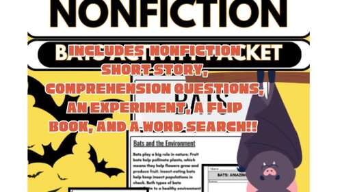 Nonfiction BATS Activity Packet: Story, Comprehension, Writing, Experiment