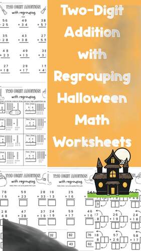 Two-Digit Addition with Regrouping Halloween math Worksheets 1st & 2nd ...
