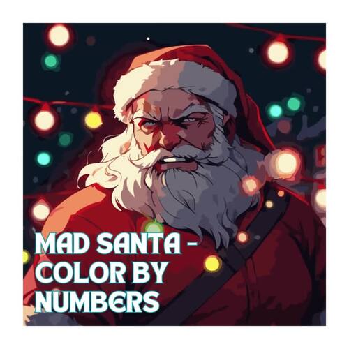 Mad Santa Christmas Color by Number Printable | Holiday Coloring Page