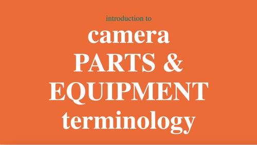 Camera Presentation: Cam Parts/Cam Movement, Cam Controls-3 Sections w ...