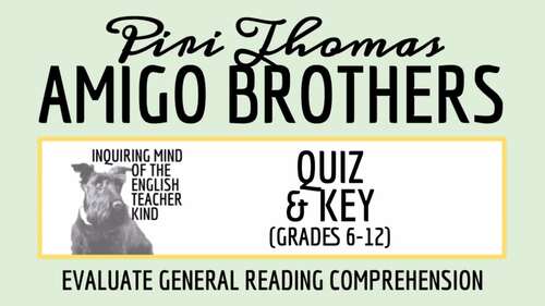 "Amigo Brothers" by Piri Thomas Quiz and Answer Key | TPT