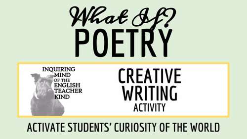 What If? Poem Template for High School Creative Writing (Printable)