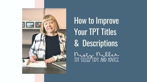 Using SEO Keywords in Your Titles and Descriptions for TpT Sellers