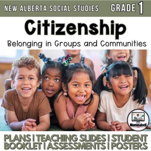 CITIZENSHIP - Grade 1 New Alberta Social Studies Curriculum by Mummabell