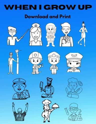 When I Grow Up, 15 Coloring Pages PLUS/Careers to Color/Occupations