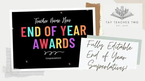 Editable End of the Year Classroom Awards / Superlatives by Tay Teaches Two