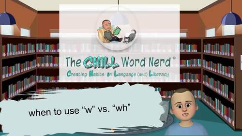 "W" vs "WH" initial spelling EXPLAINED! by The CHiLL Word Nerd | TPT