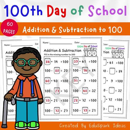 100th Day of School | Addition & Subtraction to 100 | 1st - 3rd Grade ...