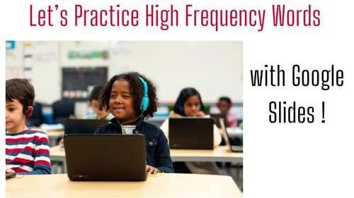 High Frequency Google Slides - First Grade - Benchmark Advance Sight Words