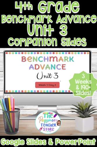 4th Grade Benchmark Advance Unit 3 Slides | PowerPoint & Google ...