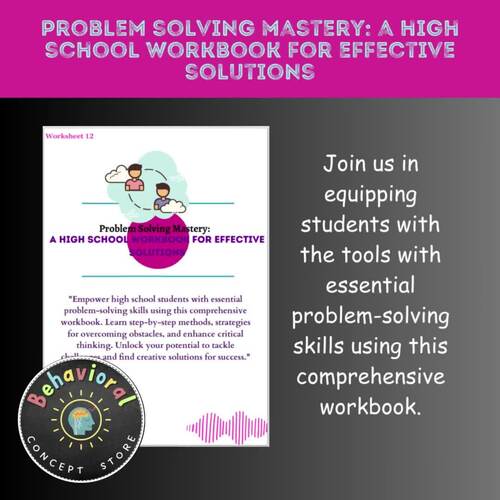 Problem-Solving Mastery: A High School Workbook for Effective Solutions