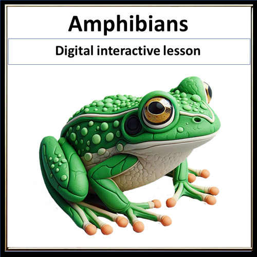 Amphibians Digital Resource with Interactive Activities No Prep | TPT