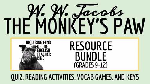 "The Monkey's Paw" Quiz, Close Reading Activities, and Vocabulary Games Bundle