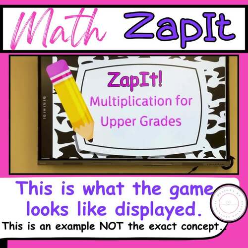Math Game: Zap It! Multiplication and Division/Digital Resource/Whole Group