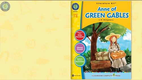 Anne of Green Gables - Literature Kit Gr. 7-8 by Classroom Complete Press