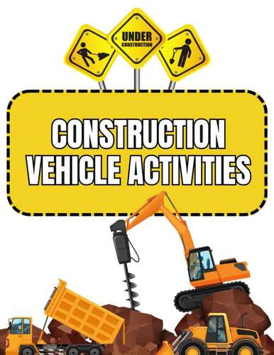 Construction Vehicle Printable Activities for Preschool | Learning ...