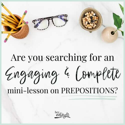 Prepositions Mini-Lesson, Worksheets, and Activities by Hey Natayle