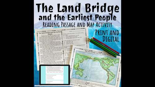 The Land Bridge Beringia Reading Comprehension Passage and Map Activity