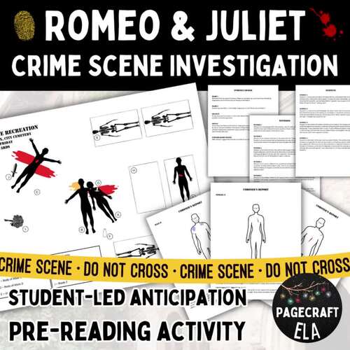 Romeo & Juliet Anticipation | Pre-Reading CSI Activity | Crime Scene ...