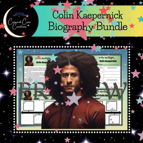 Colin Kaepernick Biography Report | Reading Passage & Graphic Organizers