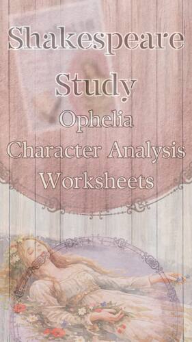 Ophelia Worksheets & Character Study — Shakespeare Hamlet — Middle ...