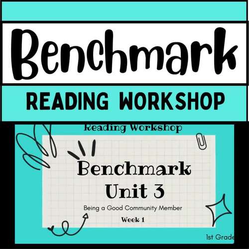 Benchmark Reading Workshop Slides-1st Grade: Unit 3: Week 1, 2, & 3 Bundle
