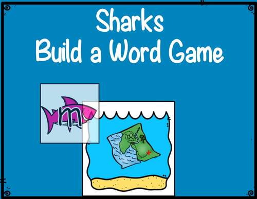 Sharks Themed Build a Short Vowel CVC Word by The Teaching Scene by Maureen
