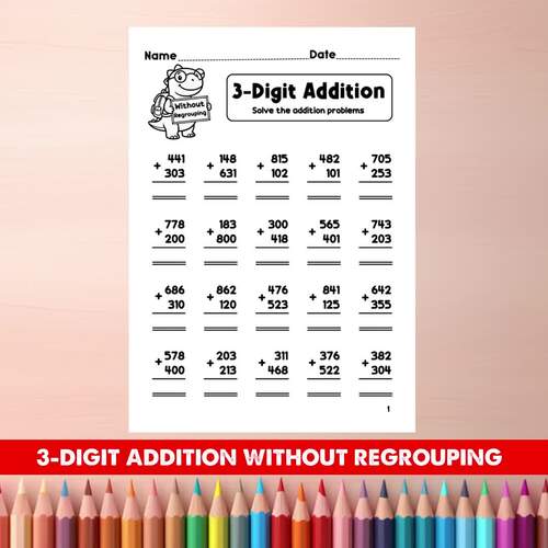 3-Digit Addition Without Regrouping Worksheets | No Carrying | No Prep Math