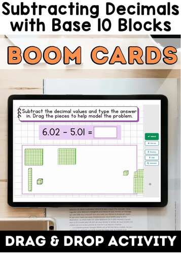 Subtracting Decimals with Models | Boom Cards™ | Base Ten Block ...