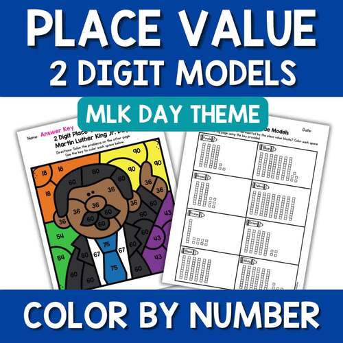 MLK Day 2 Digit Place Value Models Base 10 Color by Number Martin ...