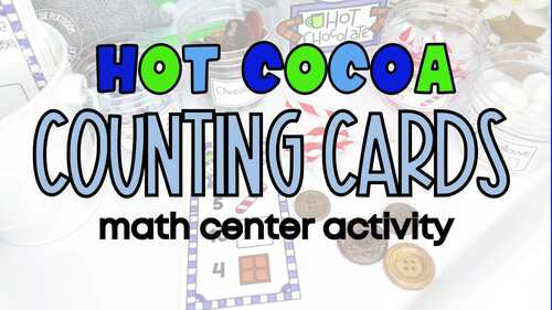 Hot Cocoa Counting Cards Winter Math Activity by Beyond the Playroom