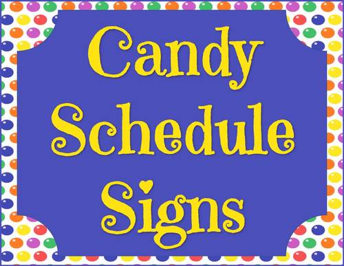 Schedule Signs-Candy by Cindy's Treasures | TPT