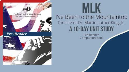 MLK - I've Been to the Mountaintop - The Life of Dr. King, Pre-Reader