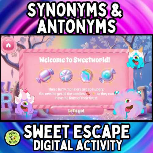 Sweet Escape Room | Synonyms & Antonyms Digital Game + Worksheets