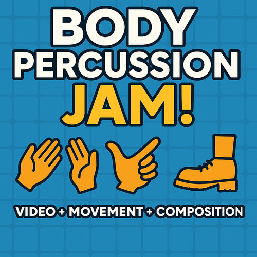 Body Percussion Jam! | Video + Movement + Composition Activity | TPT
