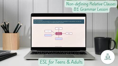 Non-defining Relative Clauses -Adult Intermediate ESL Grammar Lesson ...