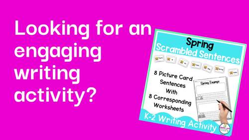 Scrambled Sentences Spring Themed Sentence Building Writing Center Activity