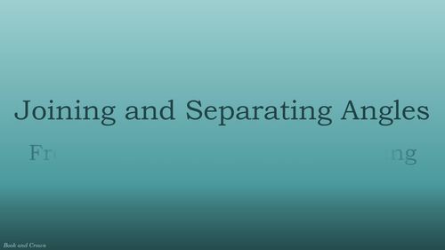 Joining and Seperating Angles PowerPoint by Book and Crown | TPT