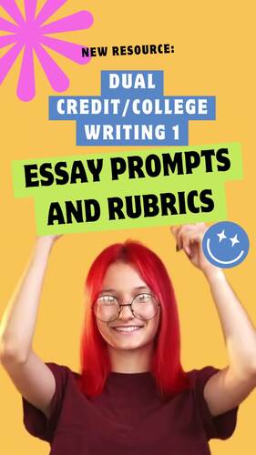 Dual Credit English 12/College Writing 1 Essay Prompts and Rubrics