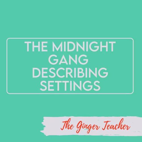The Midnight Gang Story Settings Lesson by The Ginger Teacher | TPT