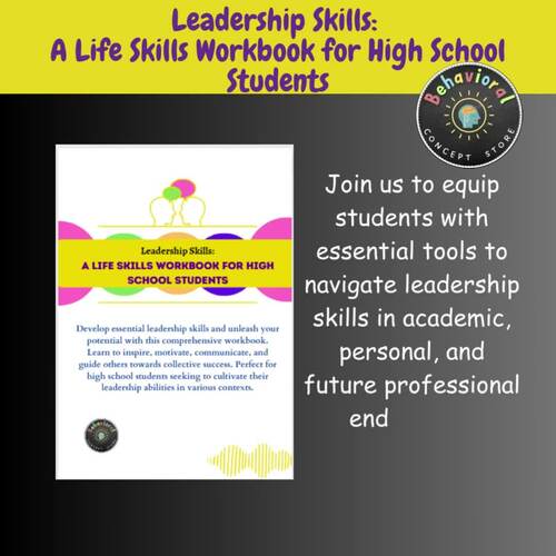 Leadership Skills: A Life Skills Workbook for High School Students