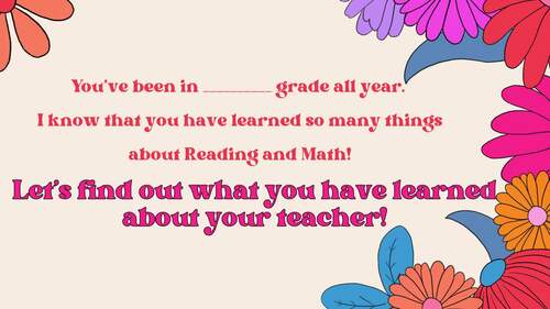 How Well Do You Know Your Teacher EOY Independent Work by Nycole Huger