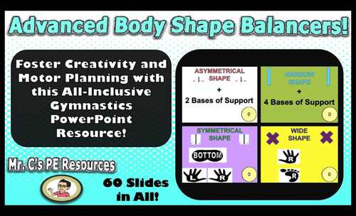Advanced Body Shape Balancers! by Mr C's PE Resources | TPT