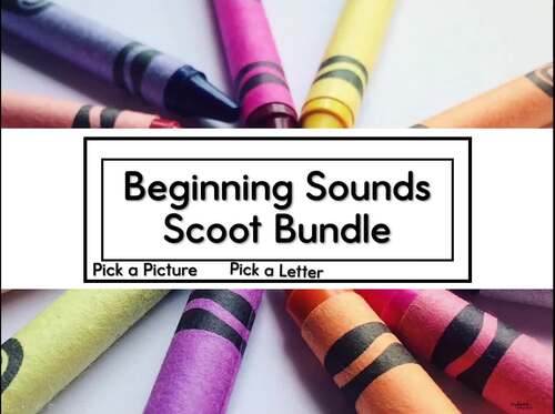 Beginning Sounds Scoot Bundle Choose a Picture, Letter, or Write a Letter