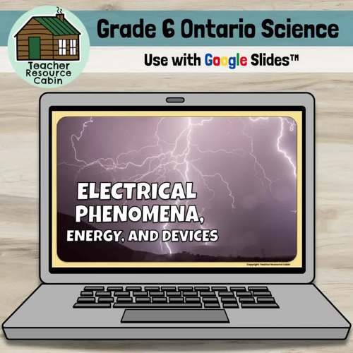 Grade 6 Ontario Science for Google Slides™ by Teacher Resource Cabin