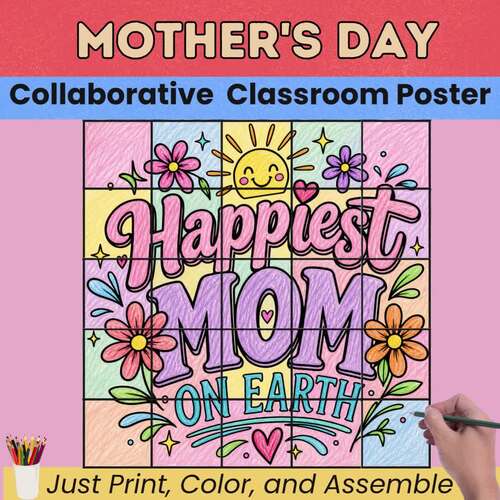 Mother's Day Collaborative Poster | Happiest Mom Quote | Spring ...